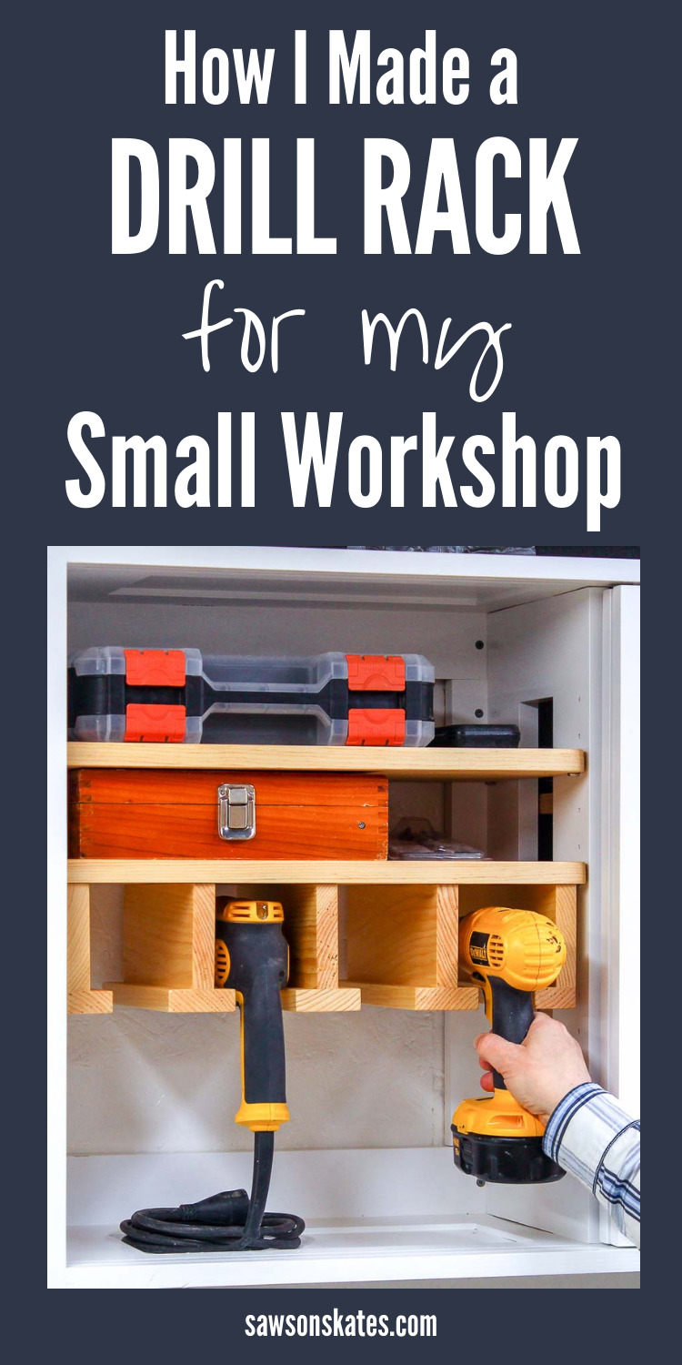 diy-cordless-drill-storage-rack-pin-1 - Saws on Skates