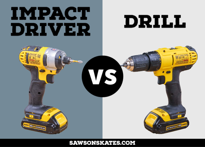 impact-driver-vs-drill-100 - Saws on Skates