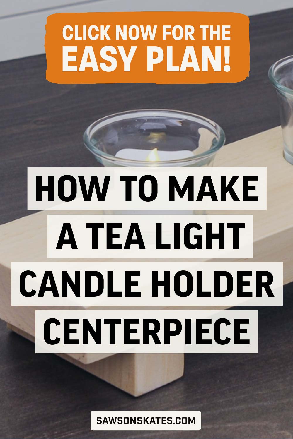 DIY Tea Light Centerpiece with Feet | Saws on Skates®