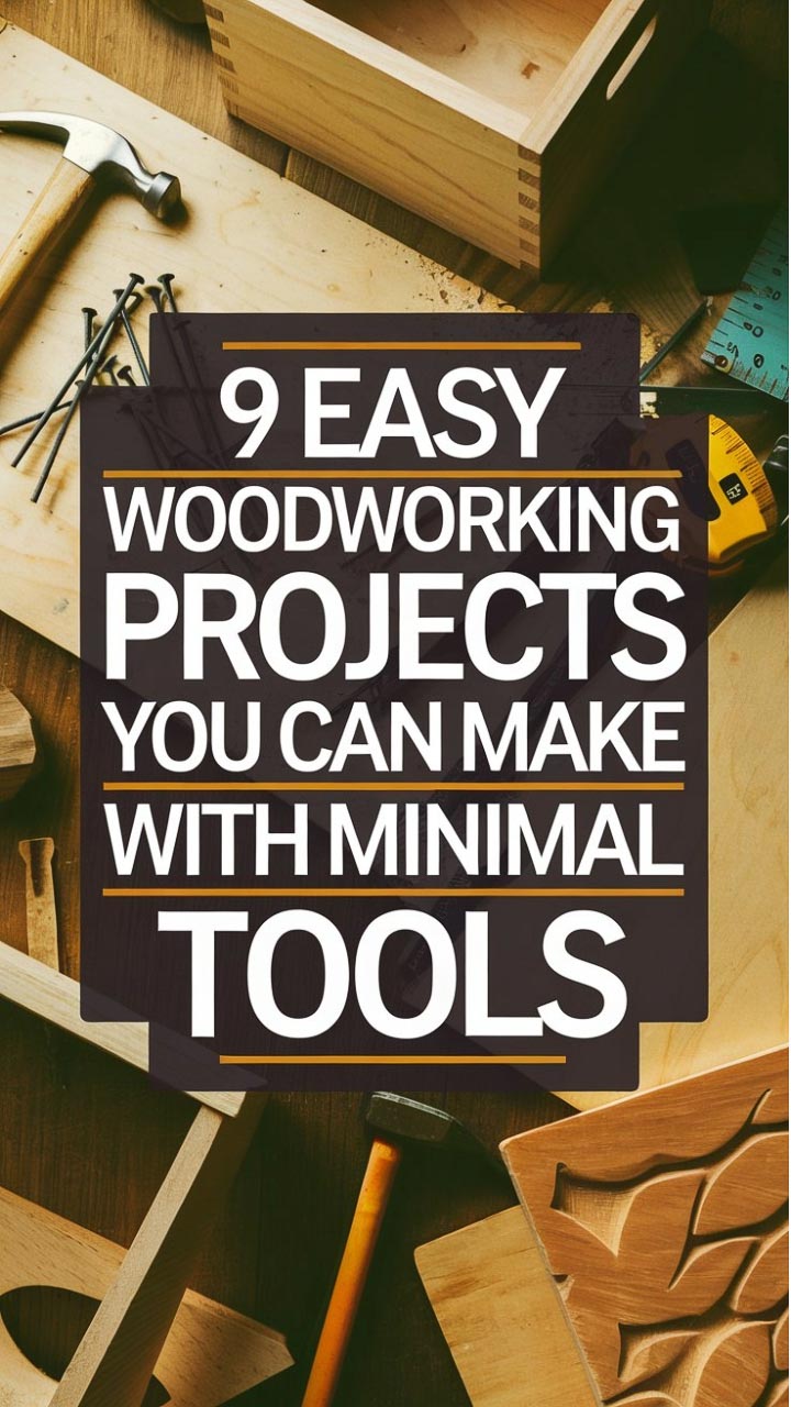 9 Easy Woodworking Projects You Can Make with Minimal Tools | Saws on ...